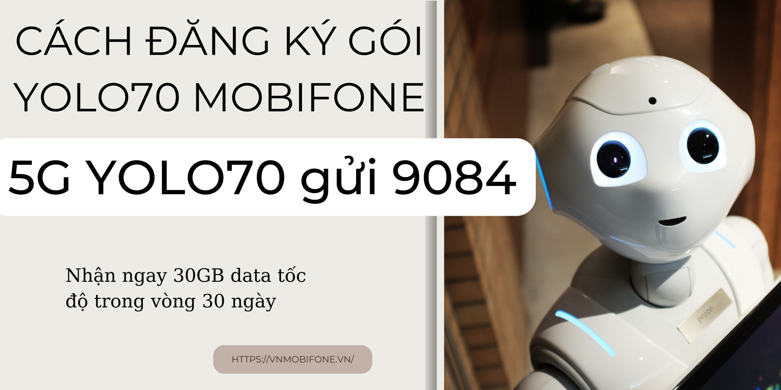Cách Đăng Ký Gói YOLO70 MobiFone